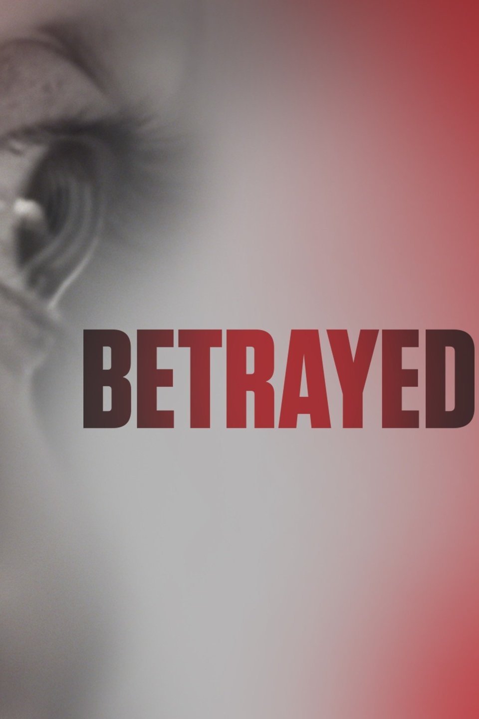Betrayed - Rotten Tomatoes