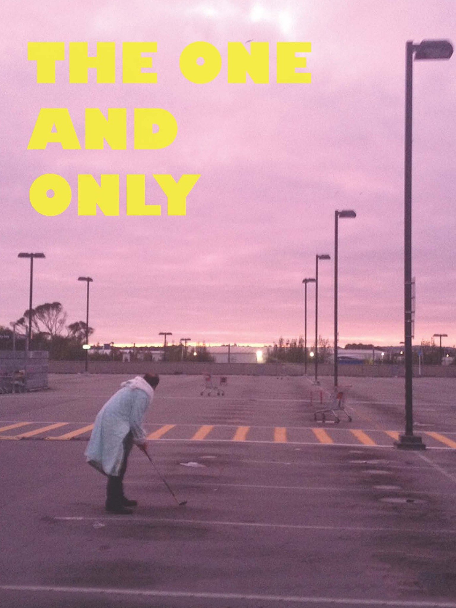 The One and Only (2015) - Rotten Tomatoes