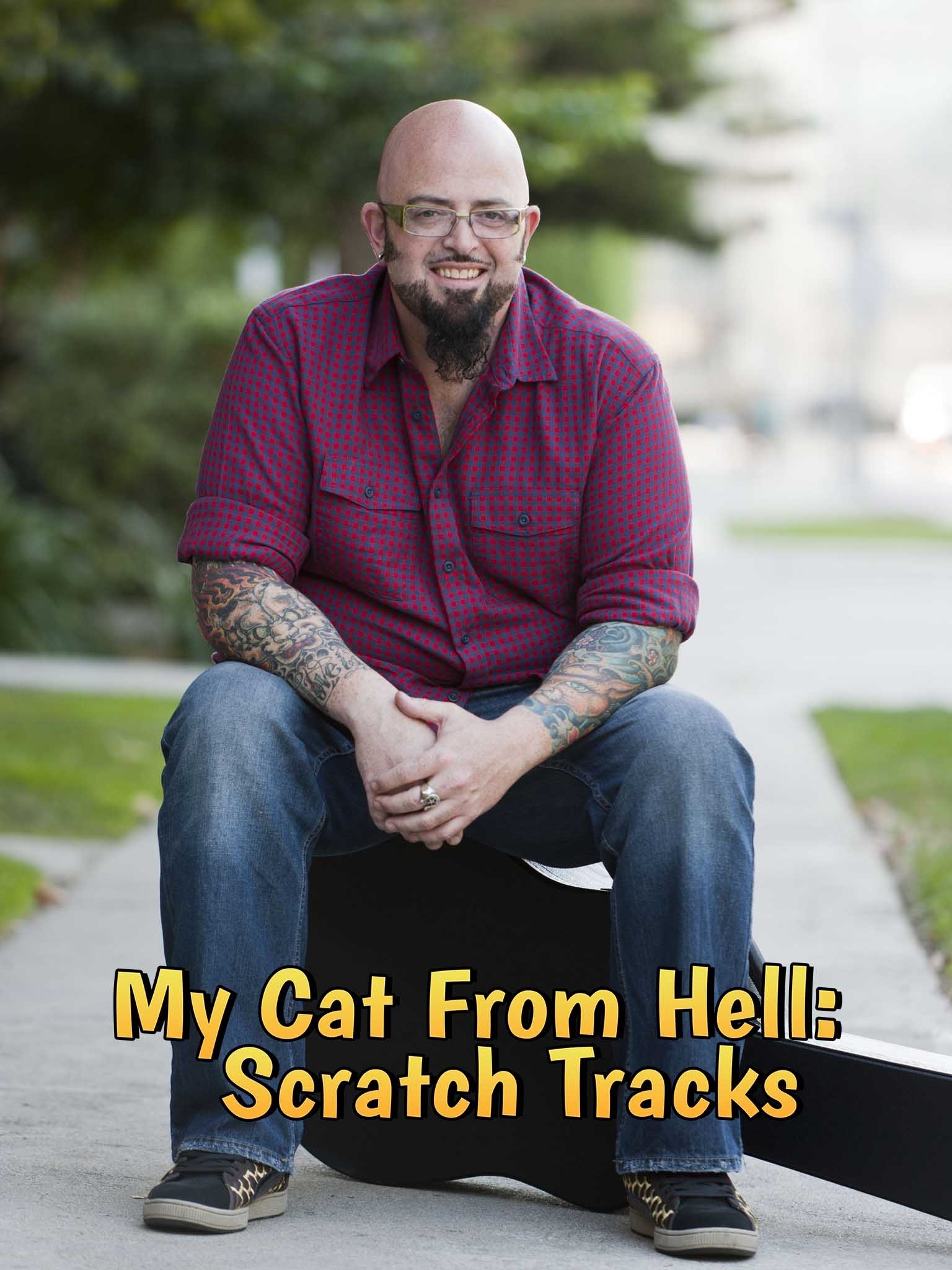 My Cat From Hell: Scratch Tracks - Rotten Tomatoes