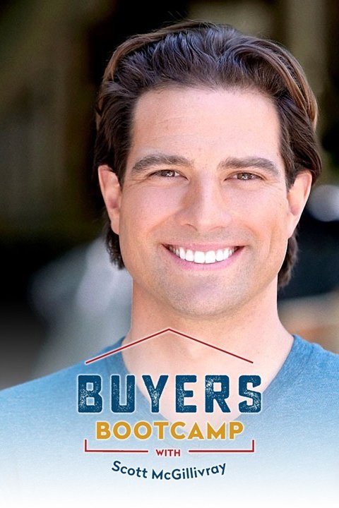 Buyers Bootcamp With Scott McGillivray - Rotten Tomatoes