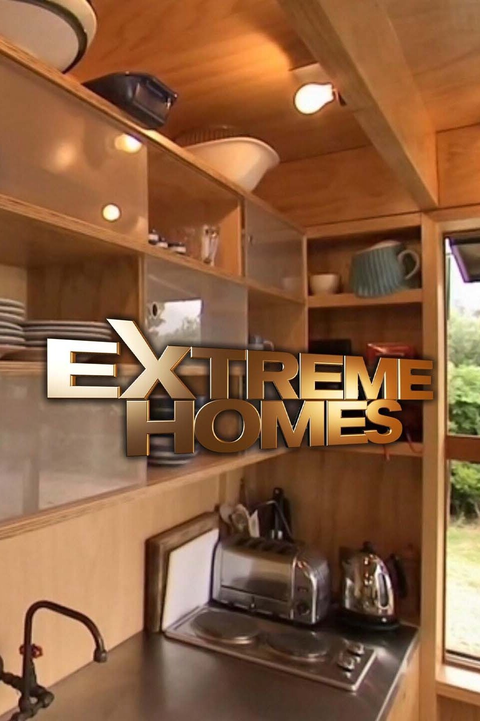 Extreme Homes - Rotten Tomatoes