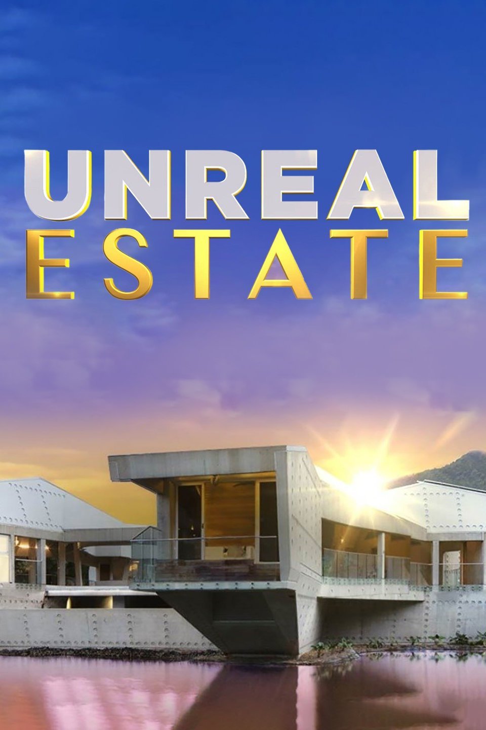 Unreal Estate - Rotten Tomatoes