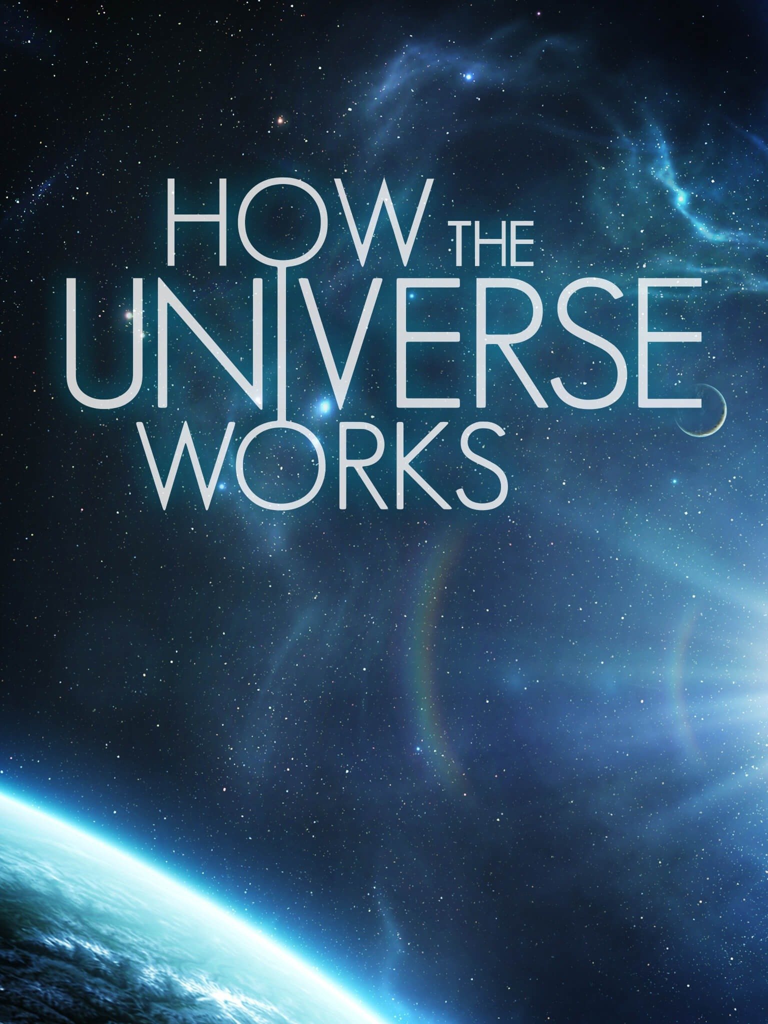How the Universe Works - Rotten Tomatoes