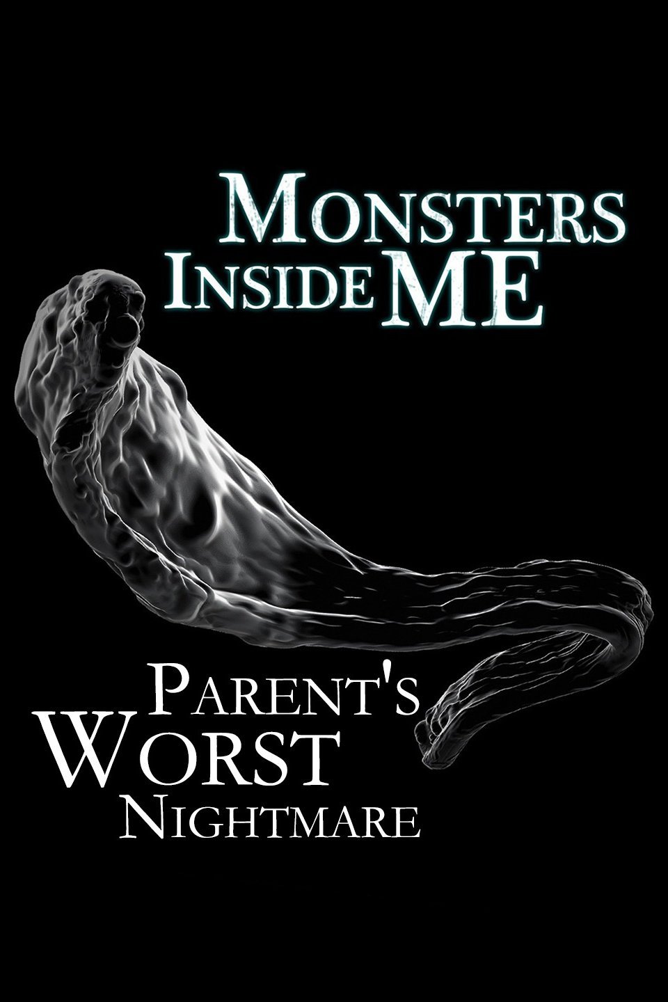 Monsters Inside Me: Parent's Worst Nightmare - Rotten Tomatoes