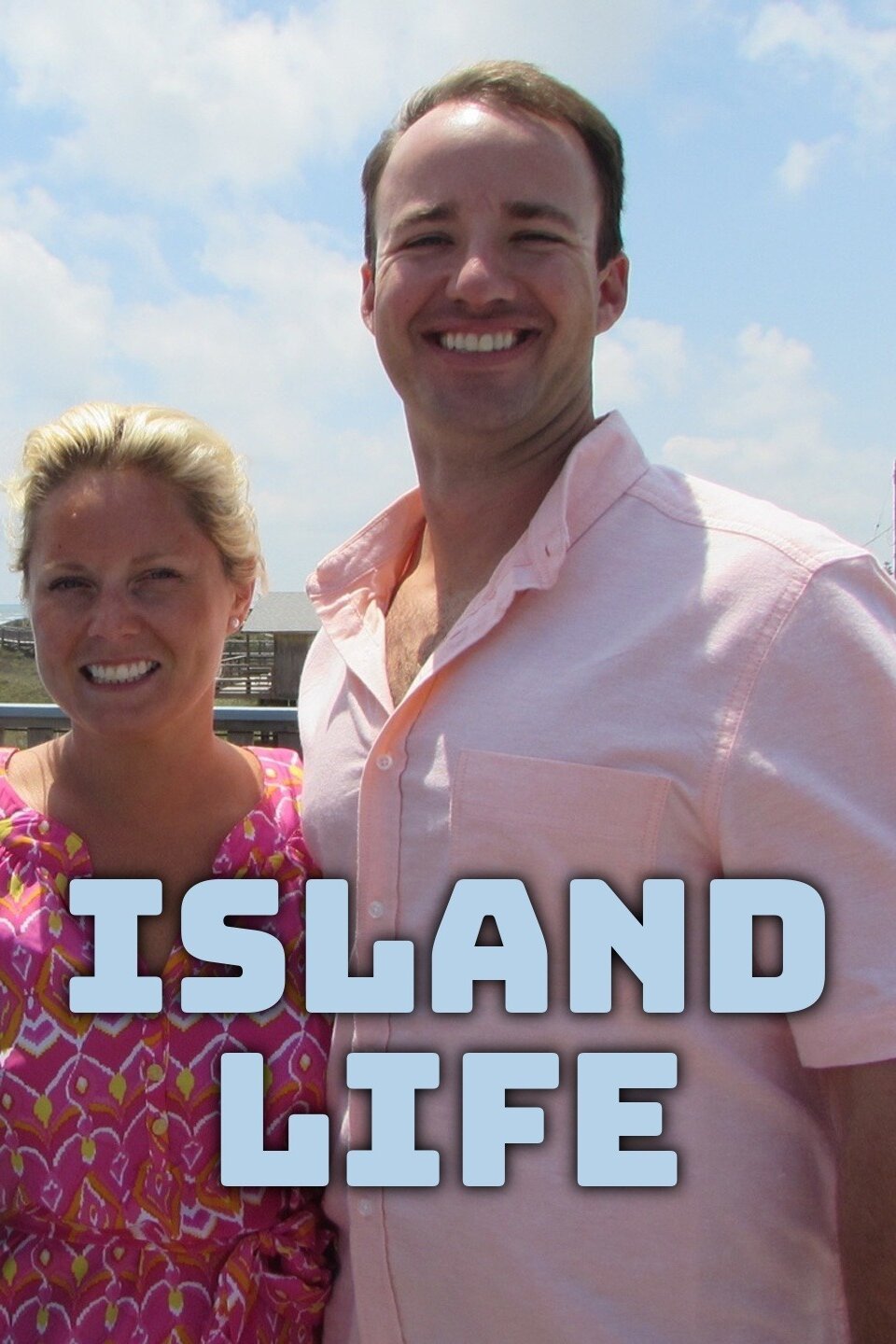 Island Life - Rotten Tomatoes