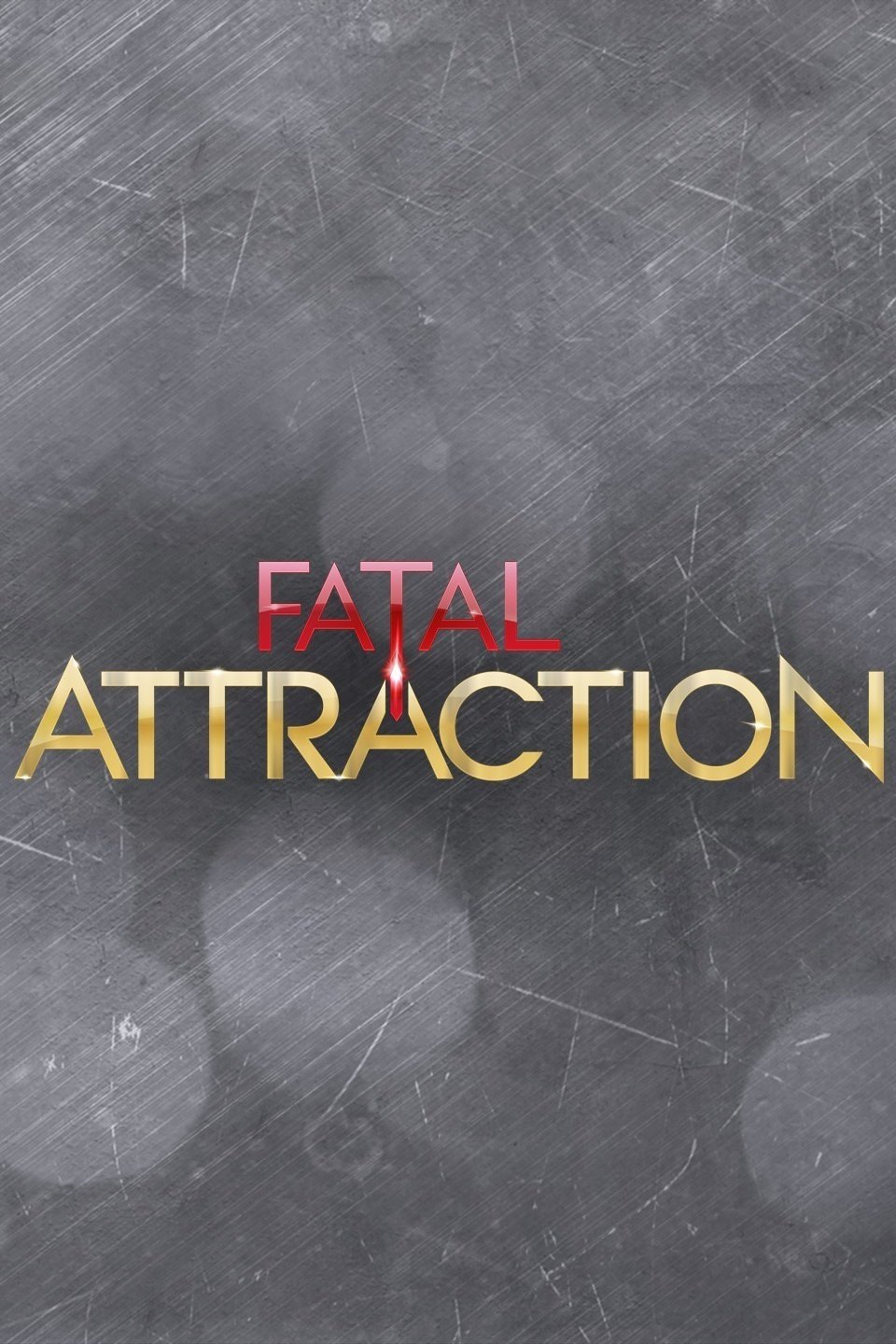 Fatal Attraction - Rotten Tomatoes