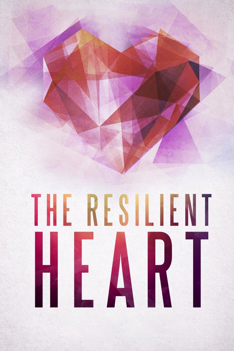 The Resilient Heart - Rotten Tomatoes