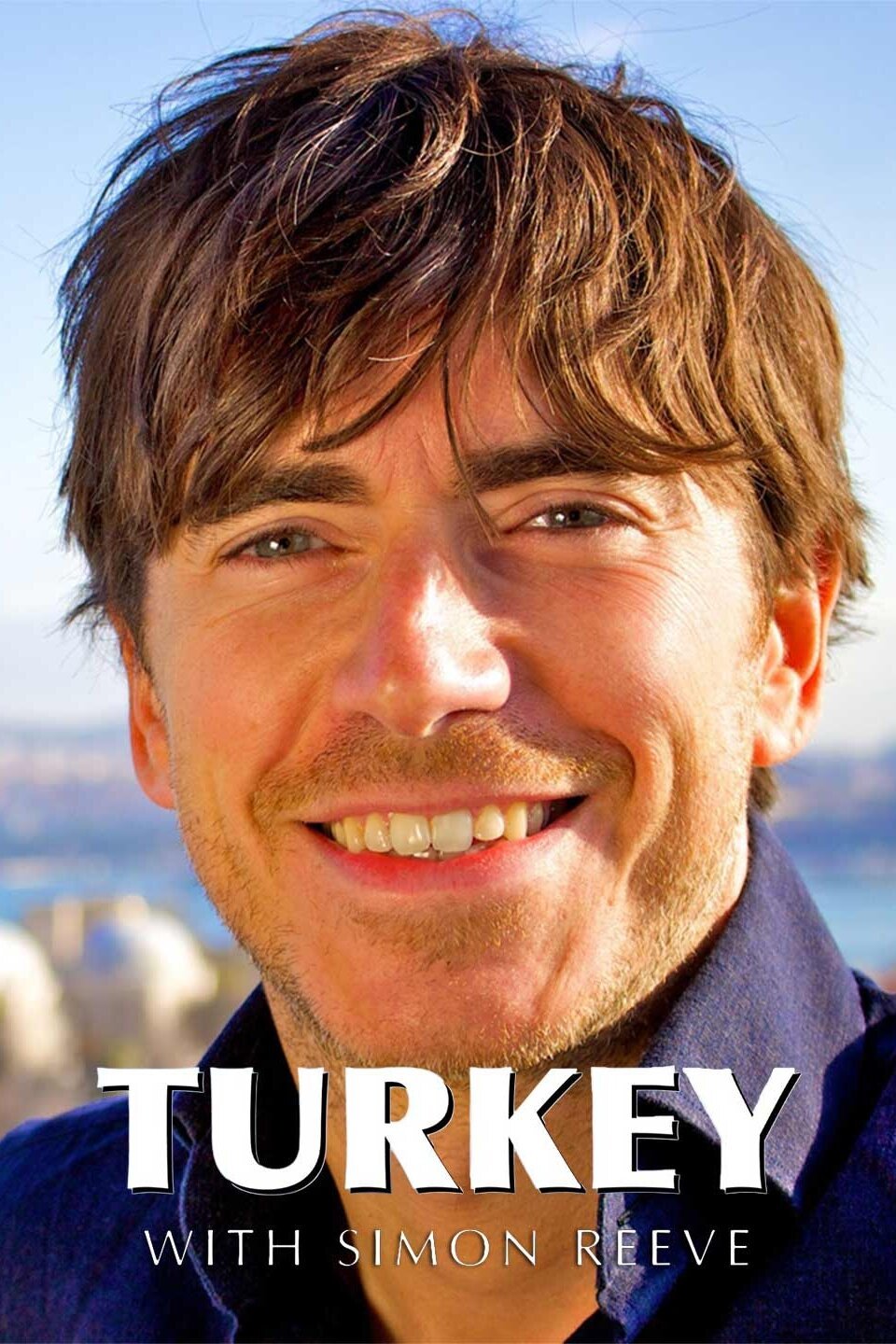 Turkey with Simon Reeve - Rotten Tomatoes