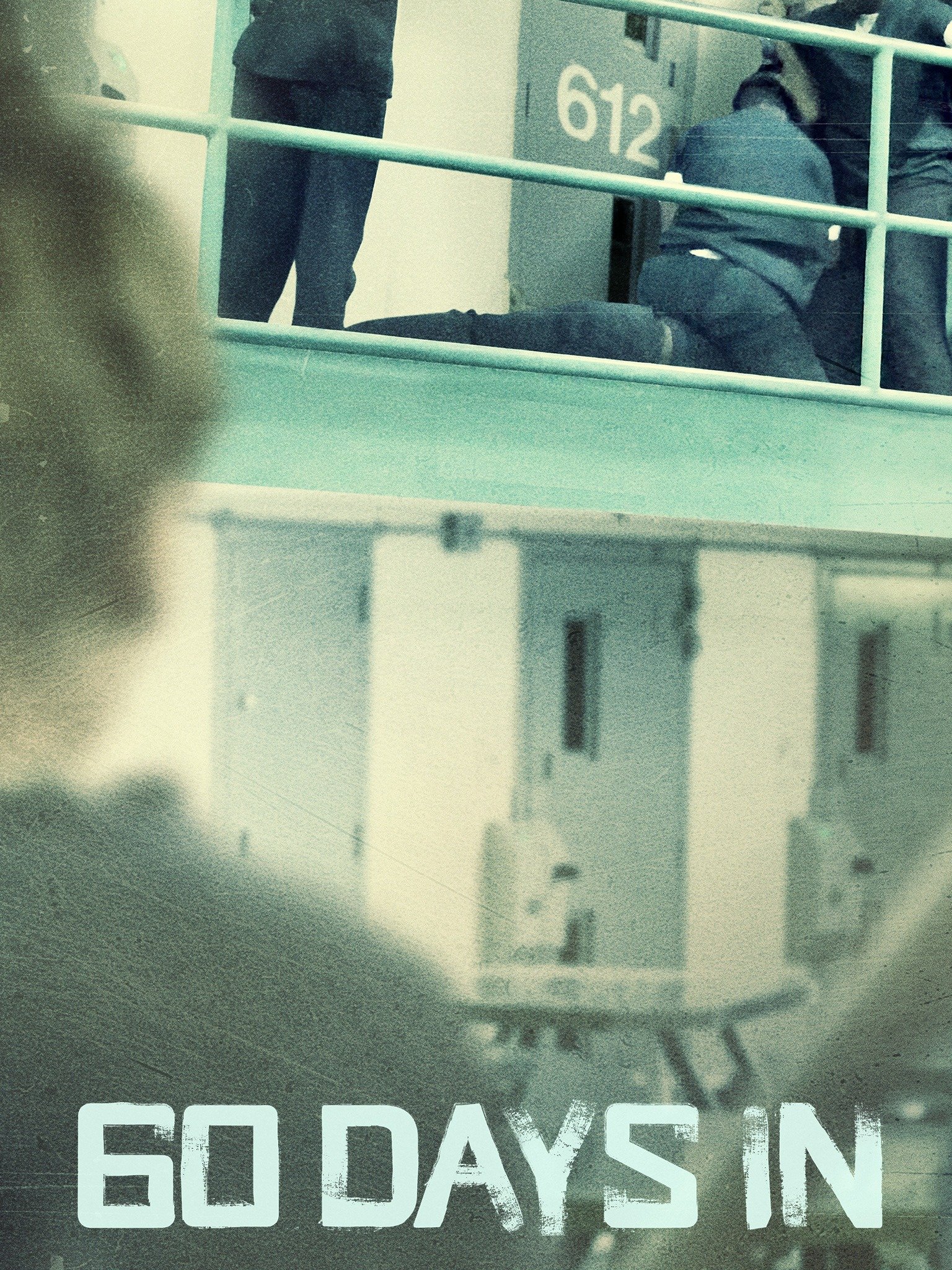 60 Days In - Rotten Tomatoes