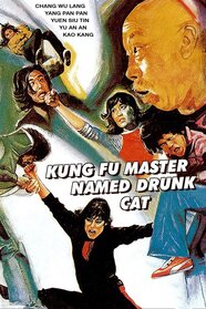 Kung Fu Master Named Drunk Cat Pictures Rotten Tomatoes Kung Fu Master Named Drunk Cat Pictures Rotten Tomatoes