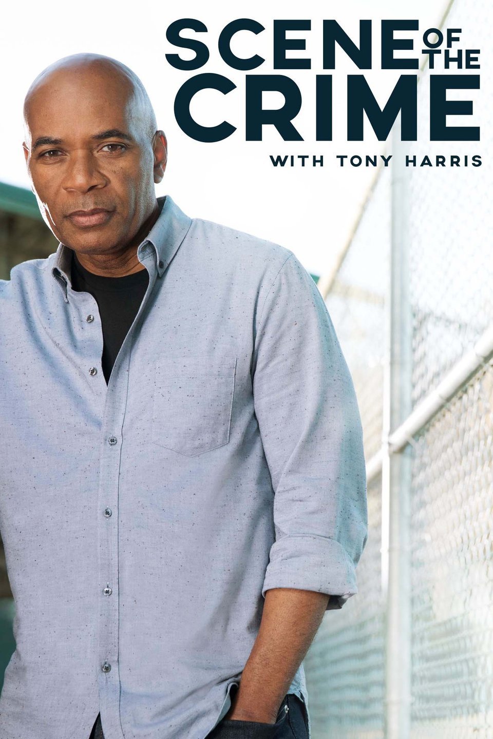 Scene of the Crime With Tony Harris - Rotten Tomatoes