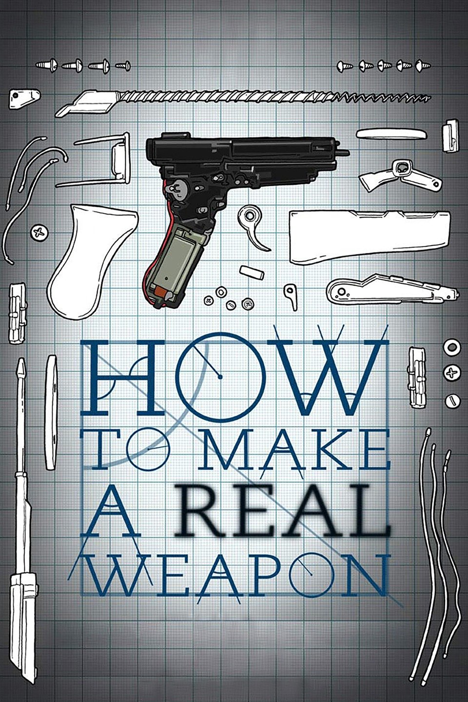 How to Make a Real Weapon - Rotten Tomatoes