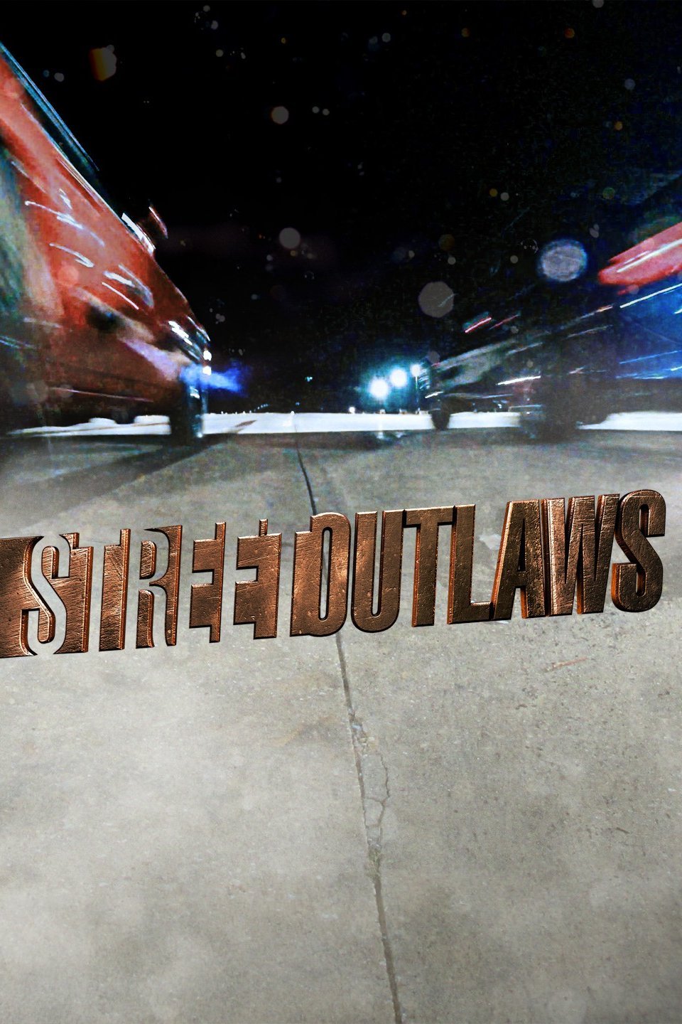 Street Outlaws - Rotten Tomatoes