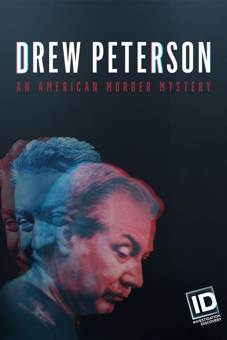 Drew Peterson: An American Murder Mystery - Rotten Tomatoes