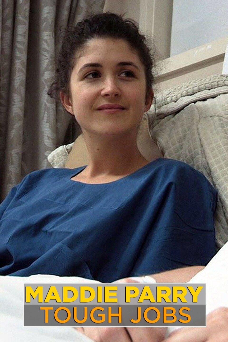 Maddie Parry: Tough Jobs - Rotten Tomatoes