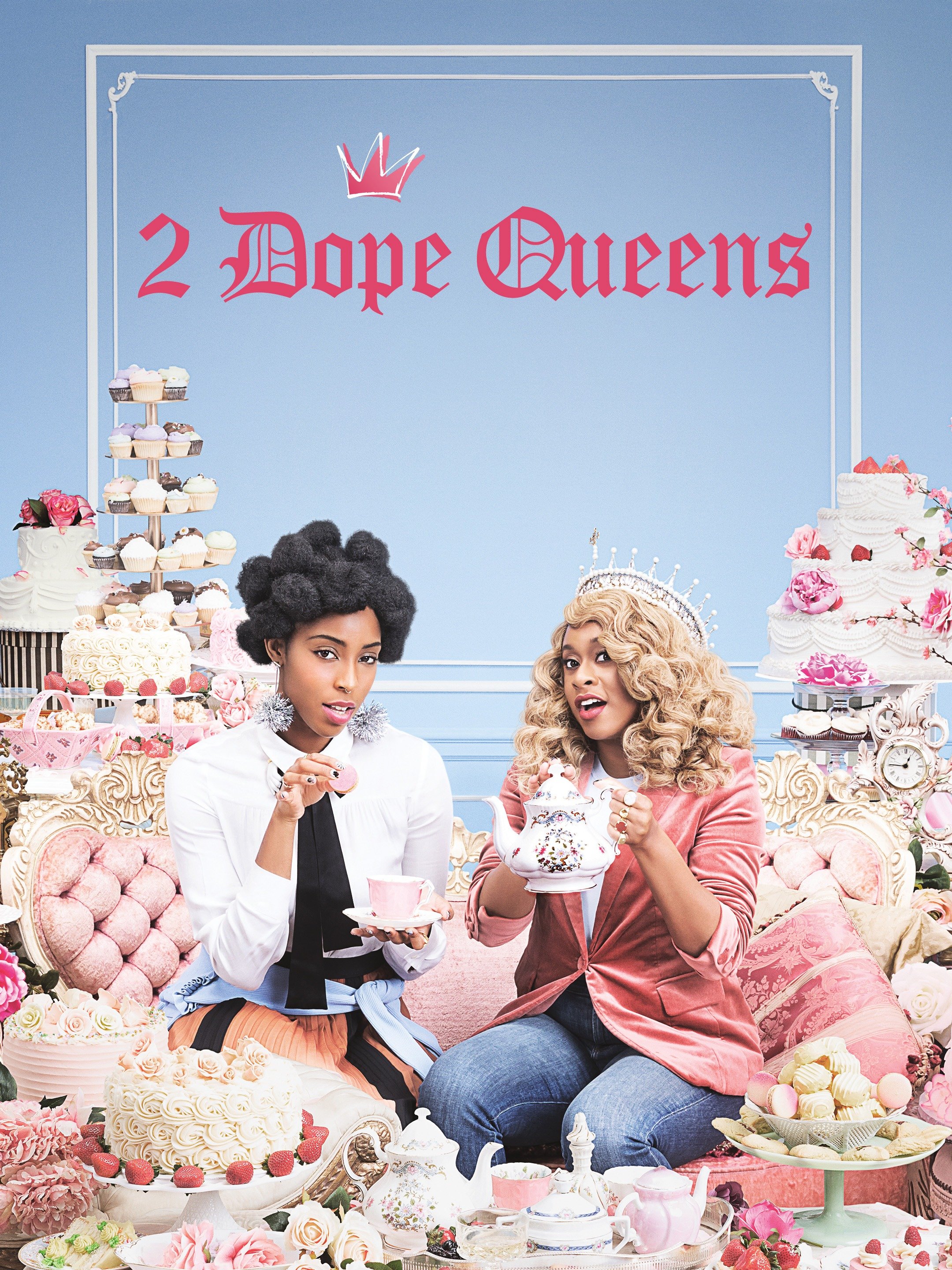 2 Dope Queens - Rotten Tomatoes
