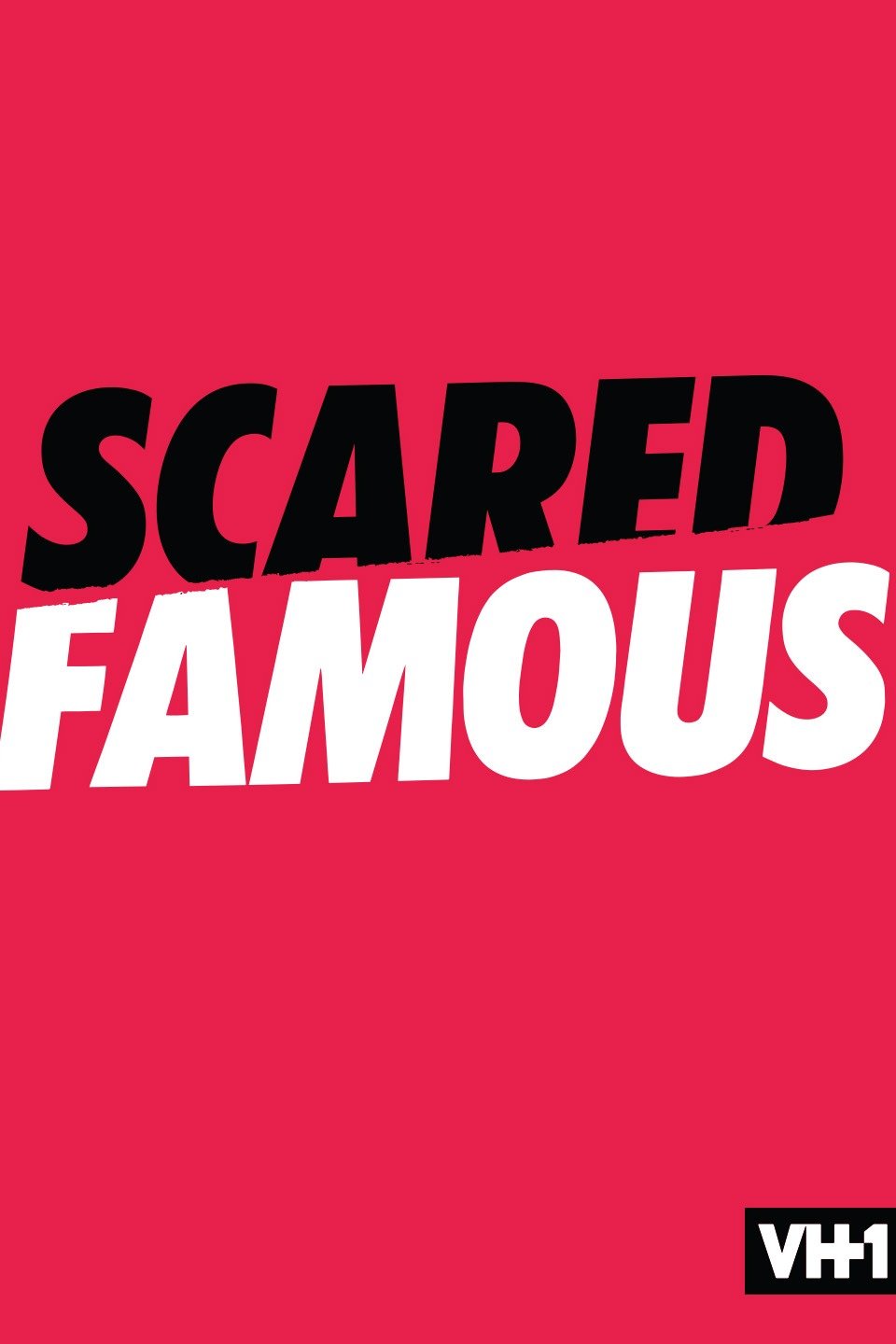Scared Famous - Rotten Tomatoes