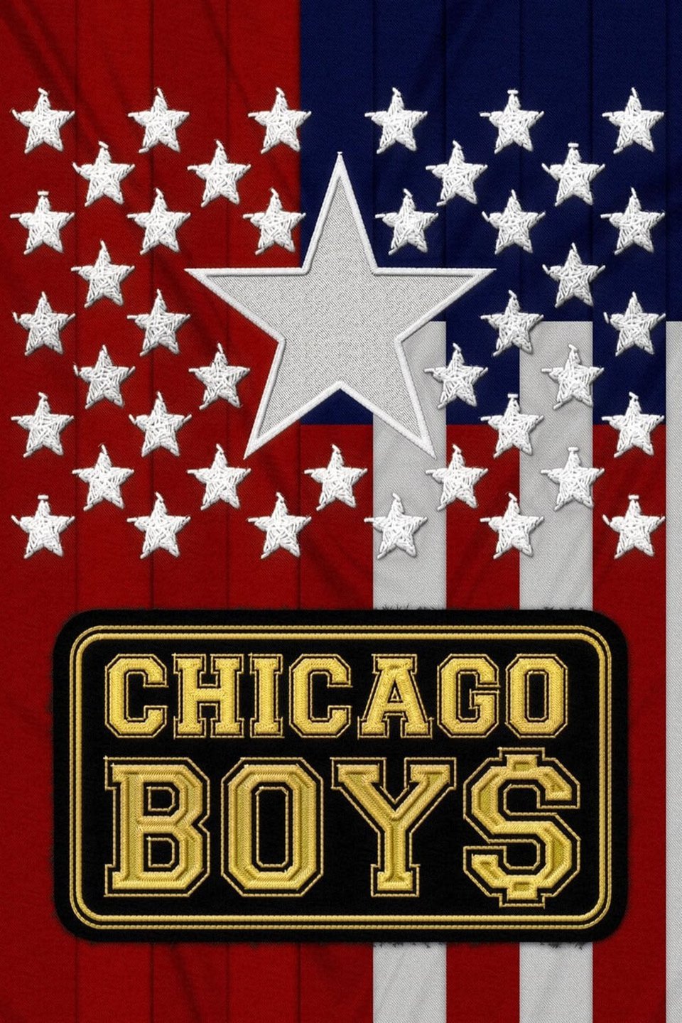 Chicago Boys - Rotten Tomatoes