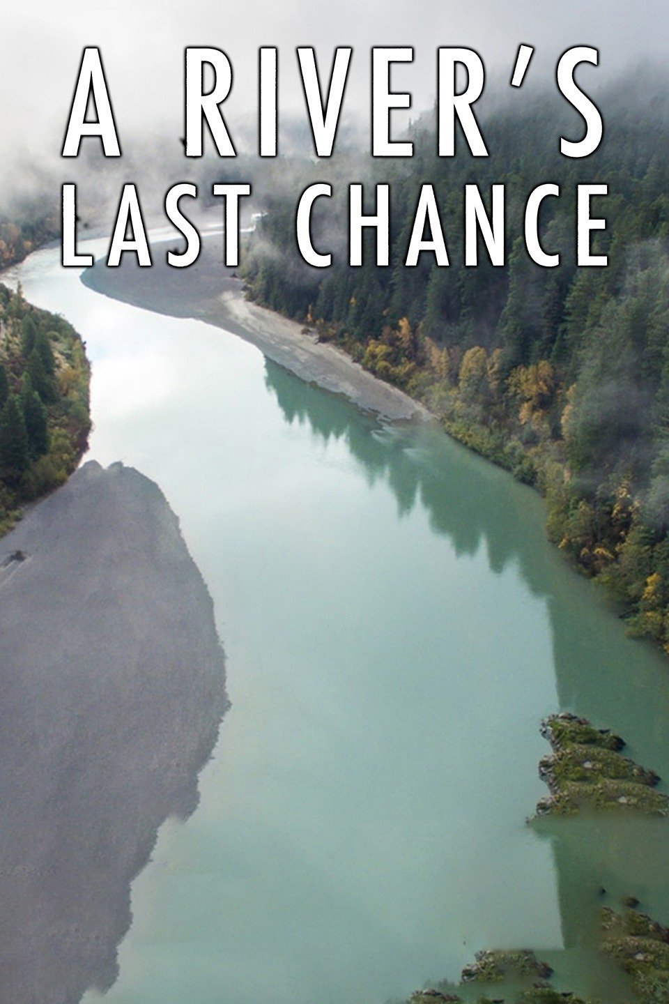 A River's Last Chance Pictures - Rotten Tomatoes