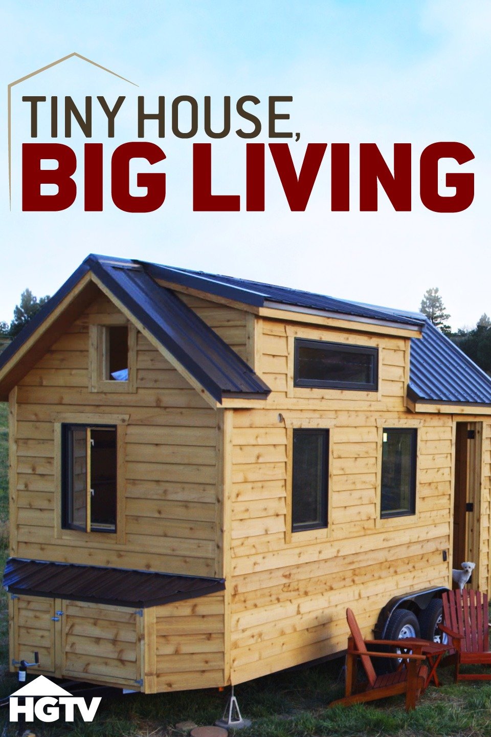 Tiny House, Big Living - Rotten Tomatoes