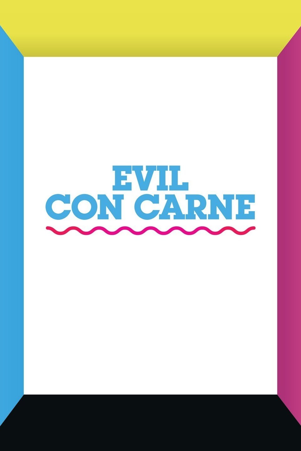 Evil con Carne - Rotten Tomatoes