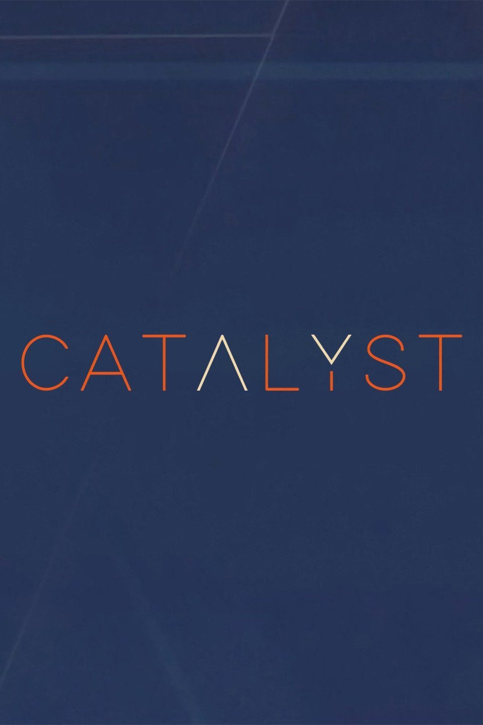 Catalyst - Rotten Tomatoes
