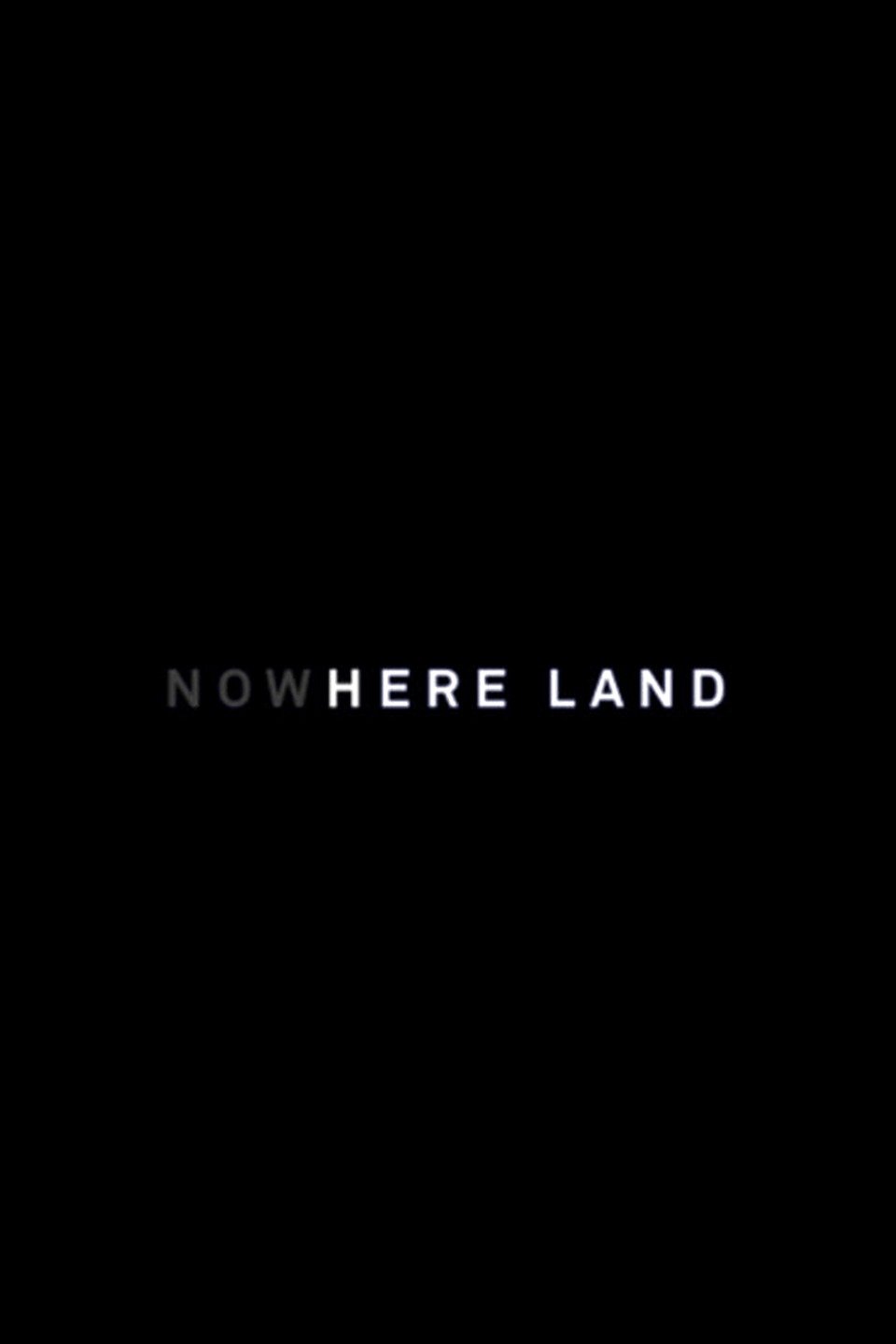 Nowhere Land - Rotten Tomatoes