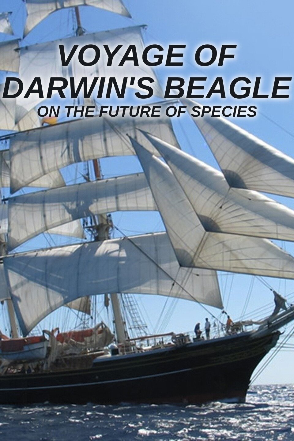 Voyage of Darwin's Beagle: On The Future of Species - Rotten Tomatoes
