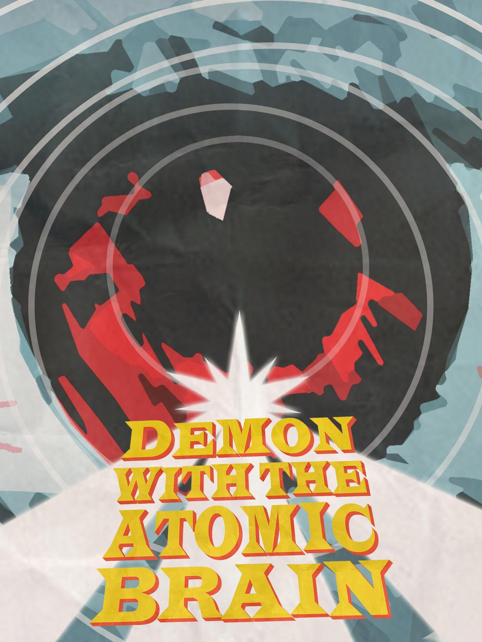 Demon With the Atomic Brain (2017) - Rotten Tomatoes