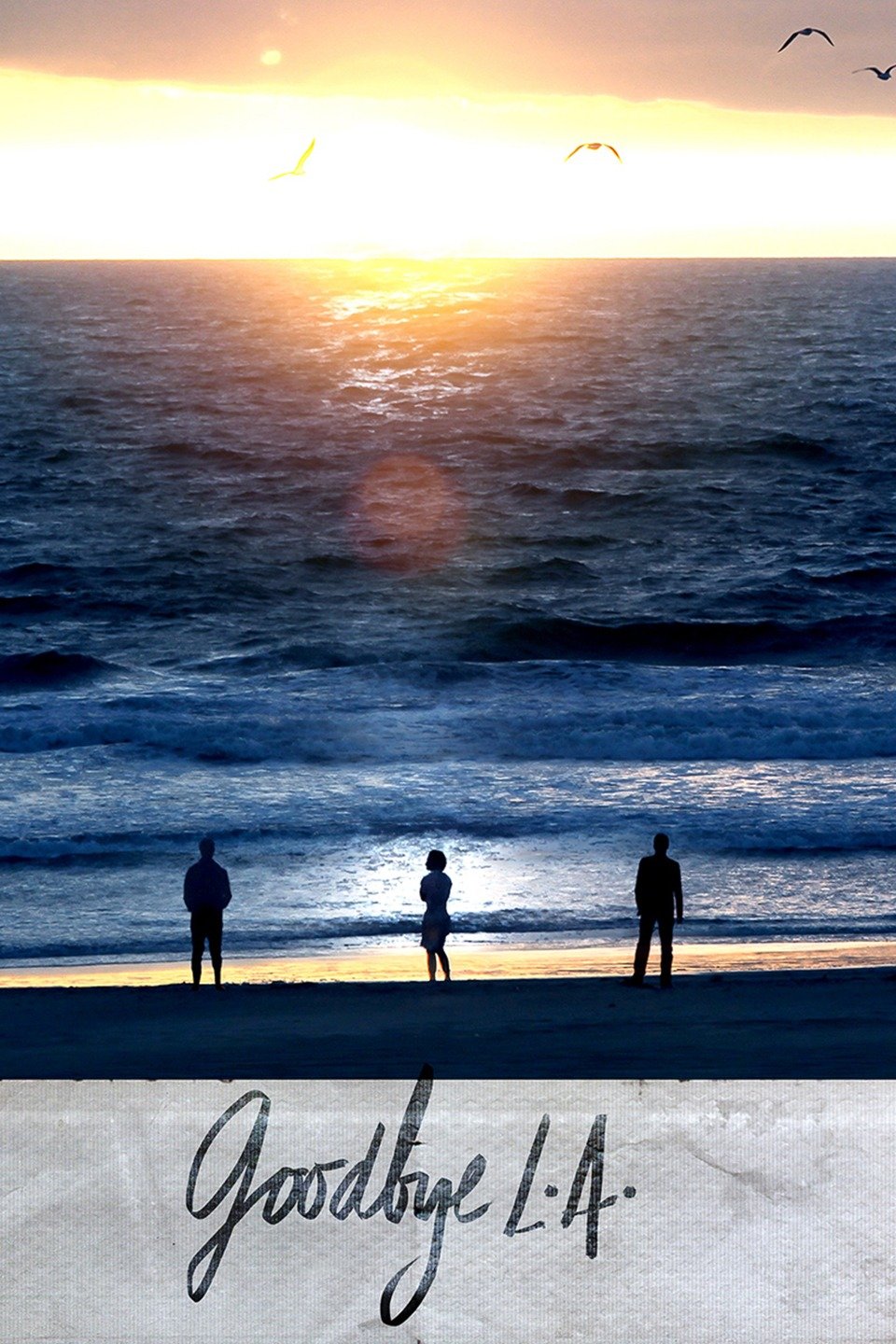 Goodbye L.A. - Rotten Tomatoes