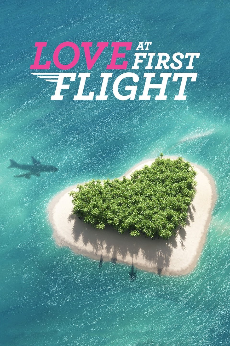 Love at First Flight Pictures - Rotten Tomatoes