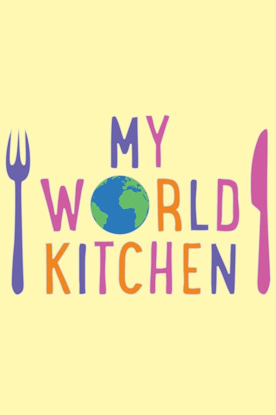 My World Kitchen - Rotten Tomatoes