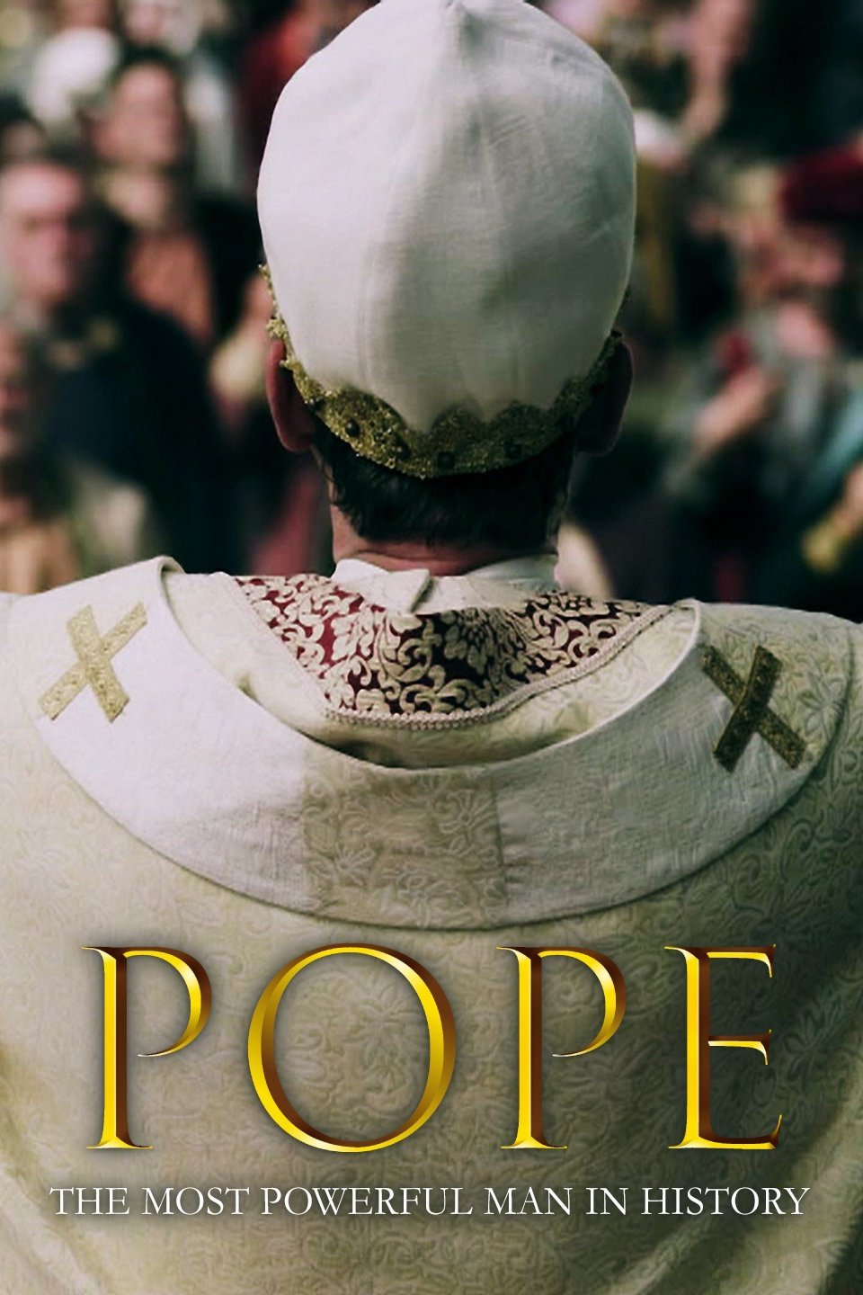 Pope: The Most Powerful Man in History - Rotten Tomatoes