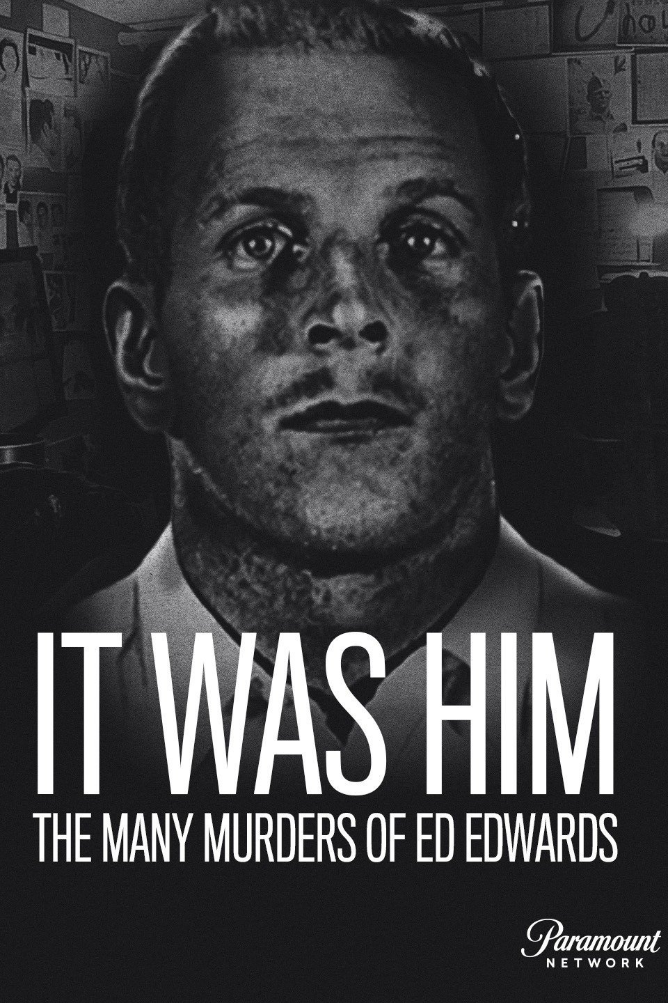 It Was Him: The Many Murders of Ed Edwards - Rotten Tomatoes