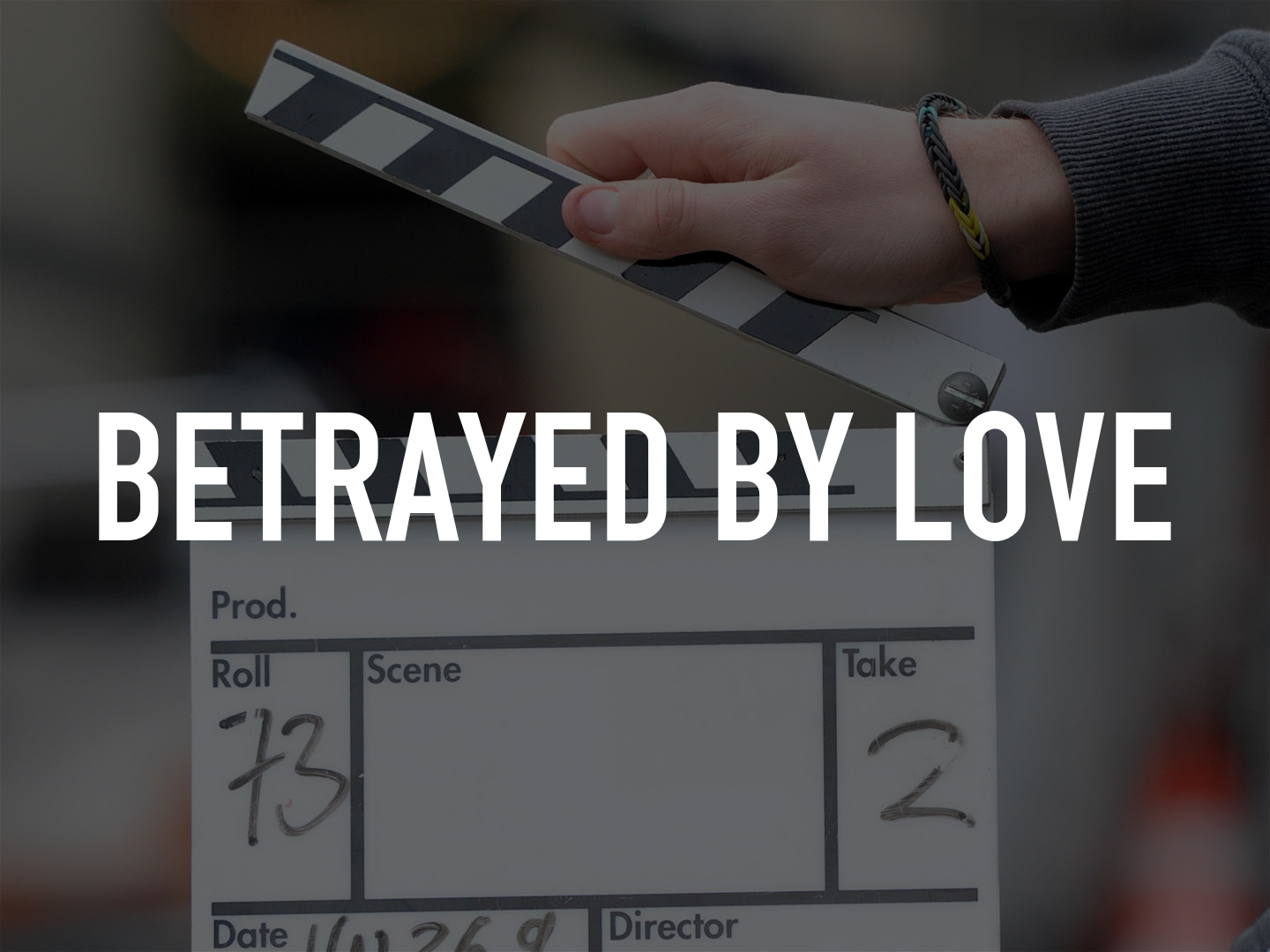 Betrayed In Love