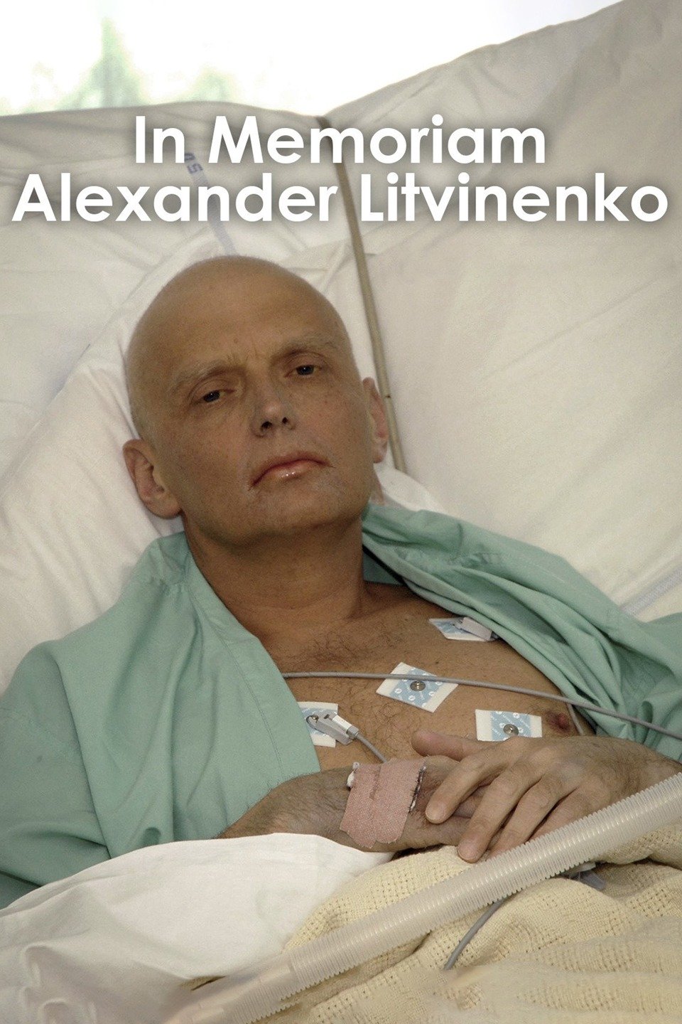 In Memoriam: Alexander Litvinenko Pictures - Rotten Tomatoes