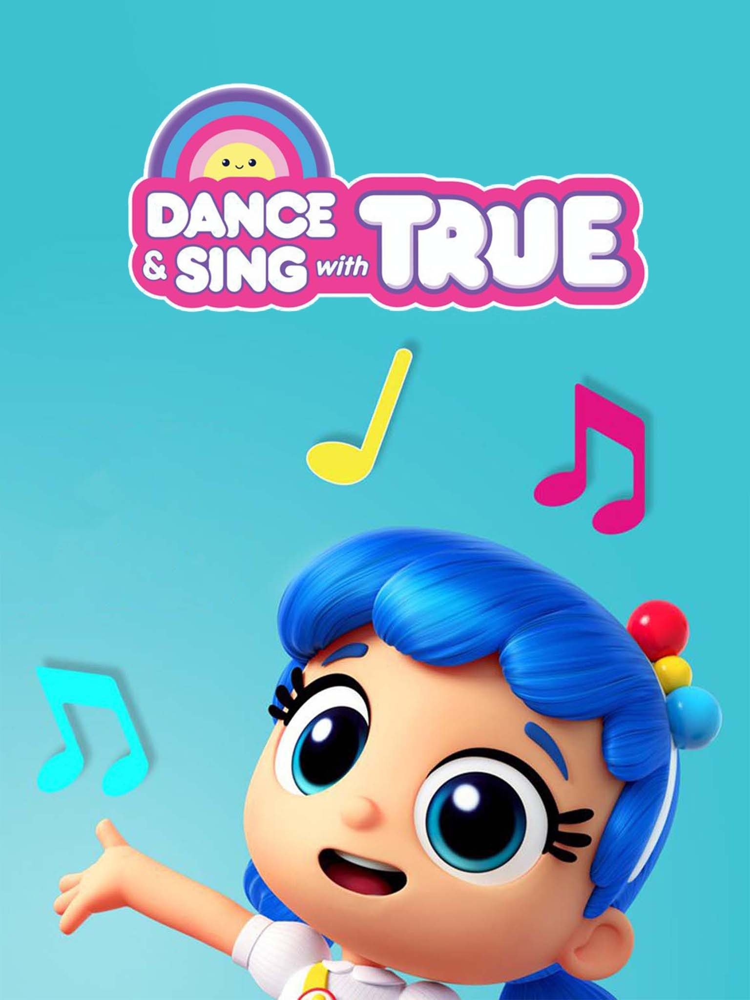 Dance & Sing With True - Rotten Tomatoes