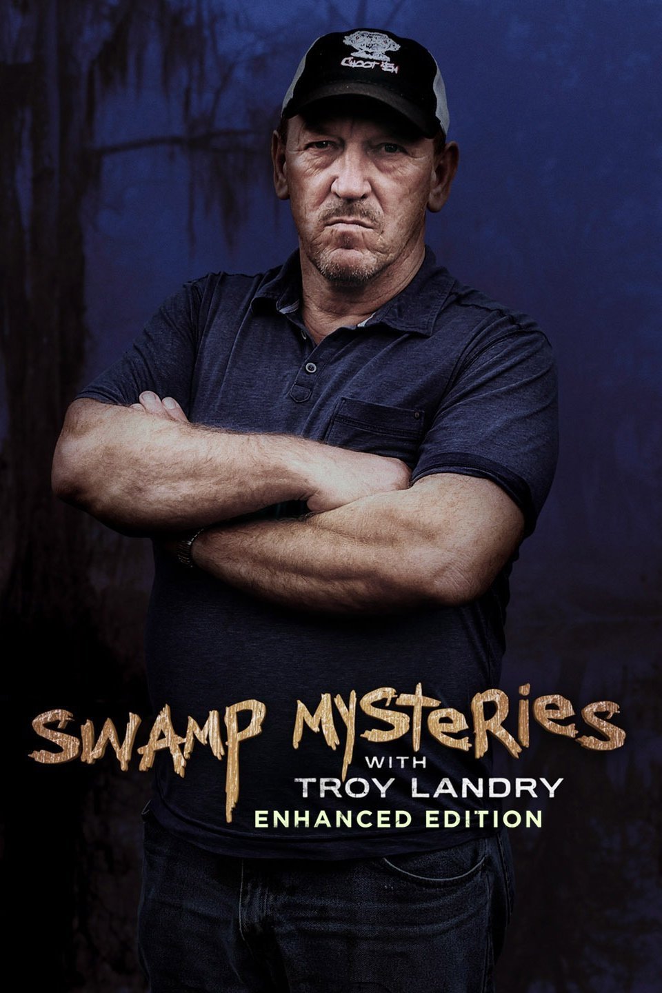 Swamp Mysteries with Troy Landry: Enhanced Edition - Rotten Tomatoes