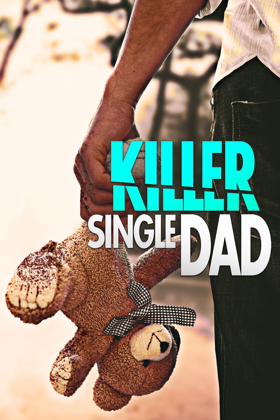 Killer Single Dad - Rotten Tomatoes