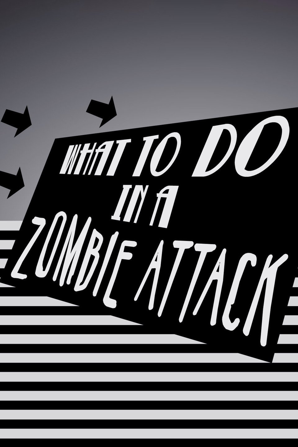 What to Do in a Zombie Attack - Rotten Tomatoes