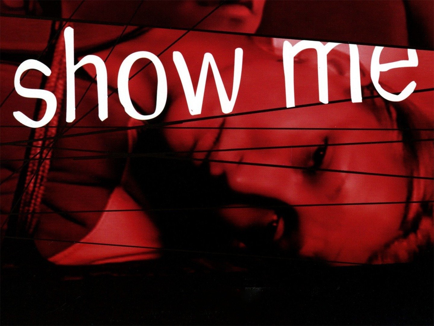 Show Me (2004) - Rotten Tomatoes