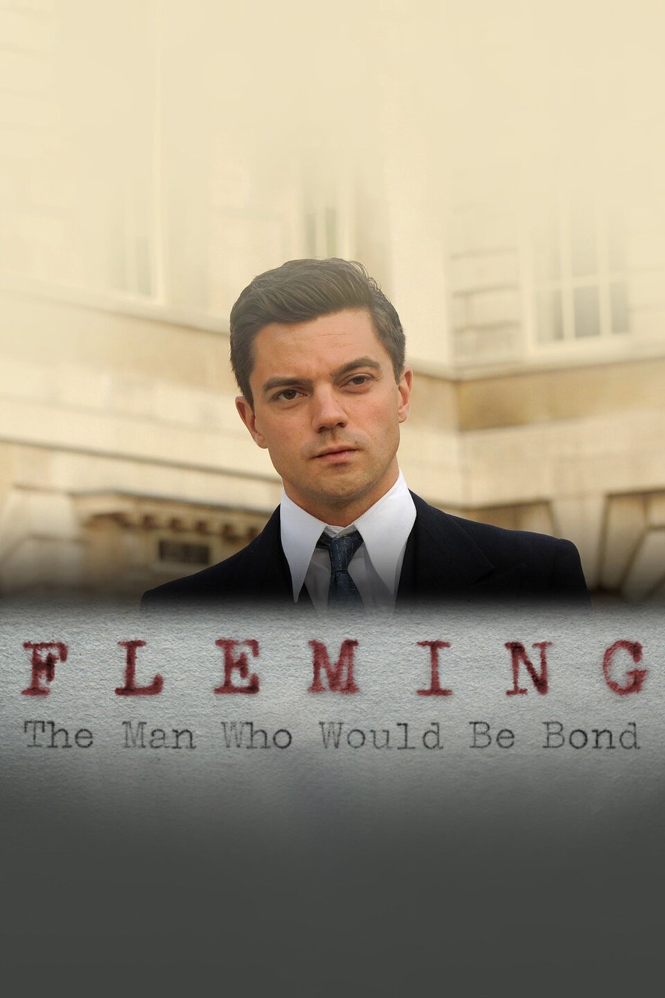 Fleming: The Man Who Would Be Bond - Rotten Tomatoes