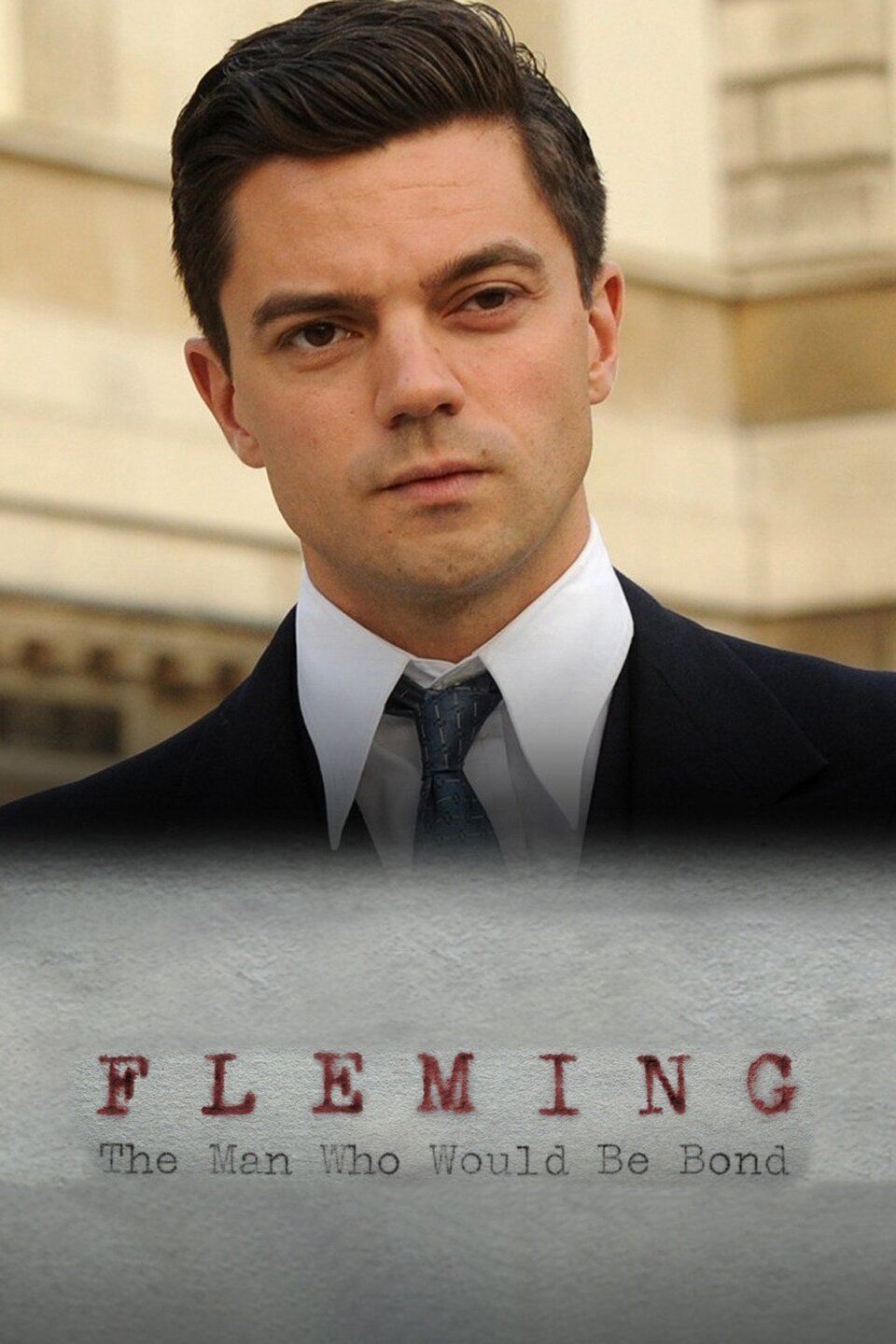 Fleming: The Man Who Would Be Bond - Rotten Tomatoes
