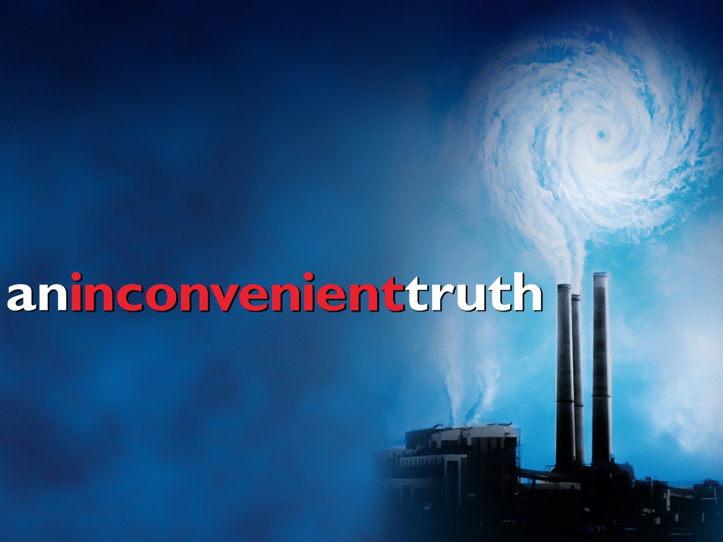 An Inconvenient Truth