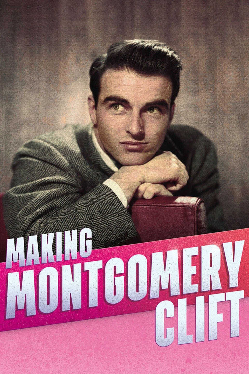 Making Montgomery Clift - Rotten Tomatoes