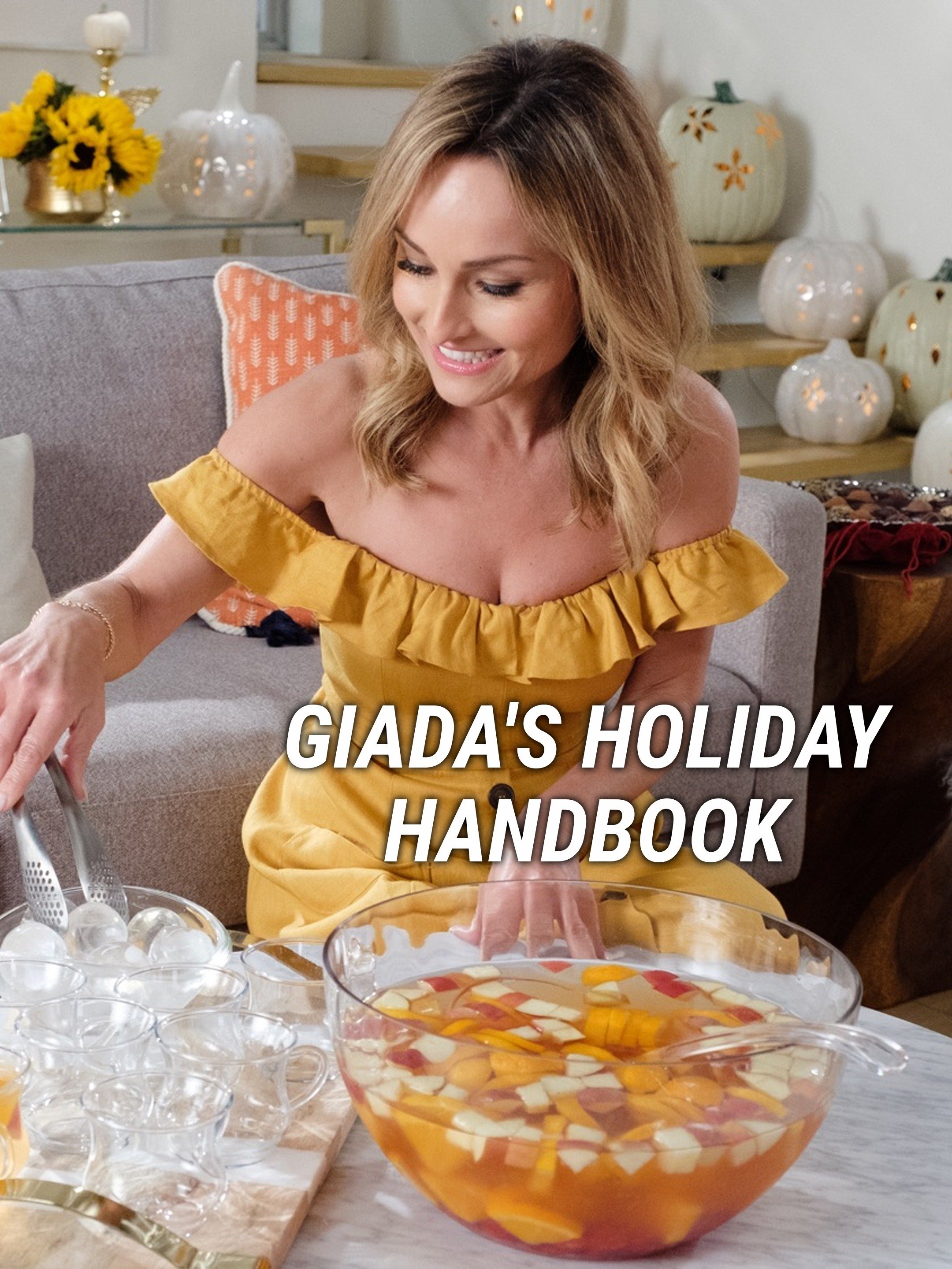 Giada's Holiday Handbook - Rotten Tomatoes