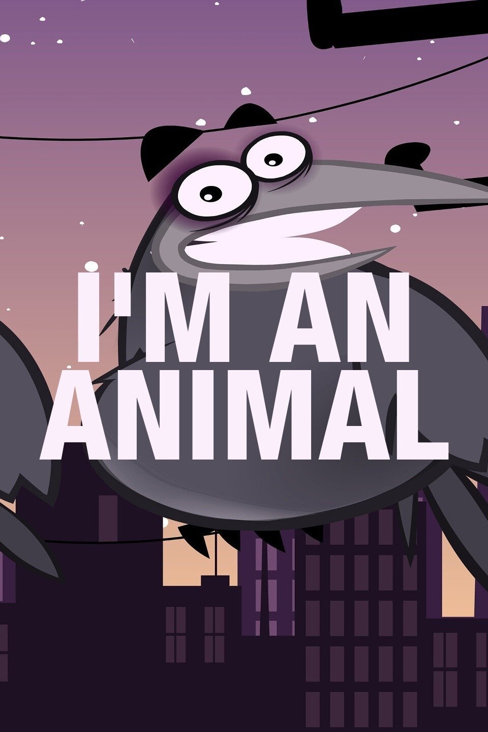 I'm an Animal - Rotten Tomatoes