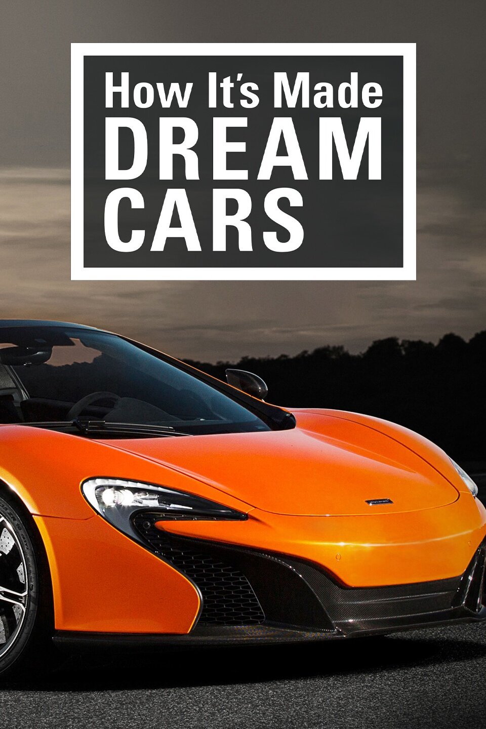 How It's Made: Dream Cars - Rotten Tomatoes