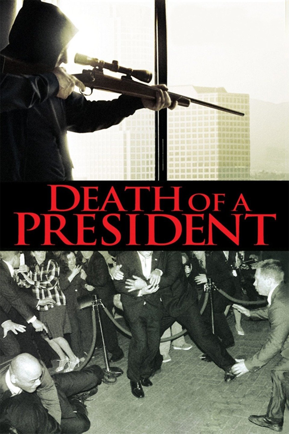 Death of a President - Rotten Tomatoes