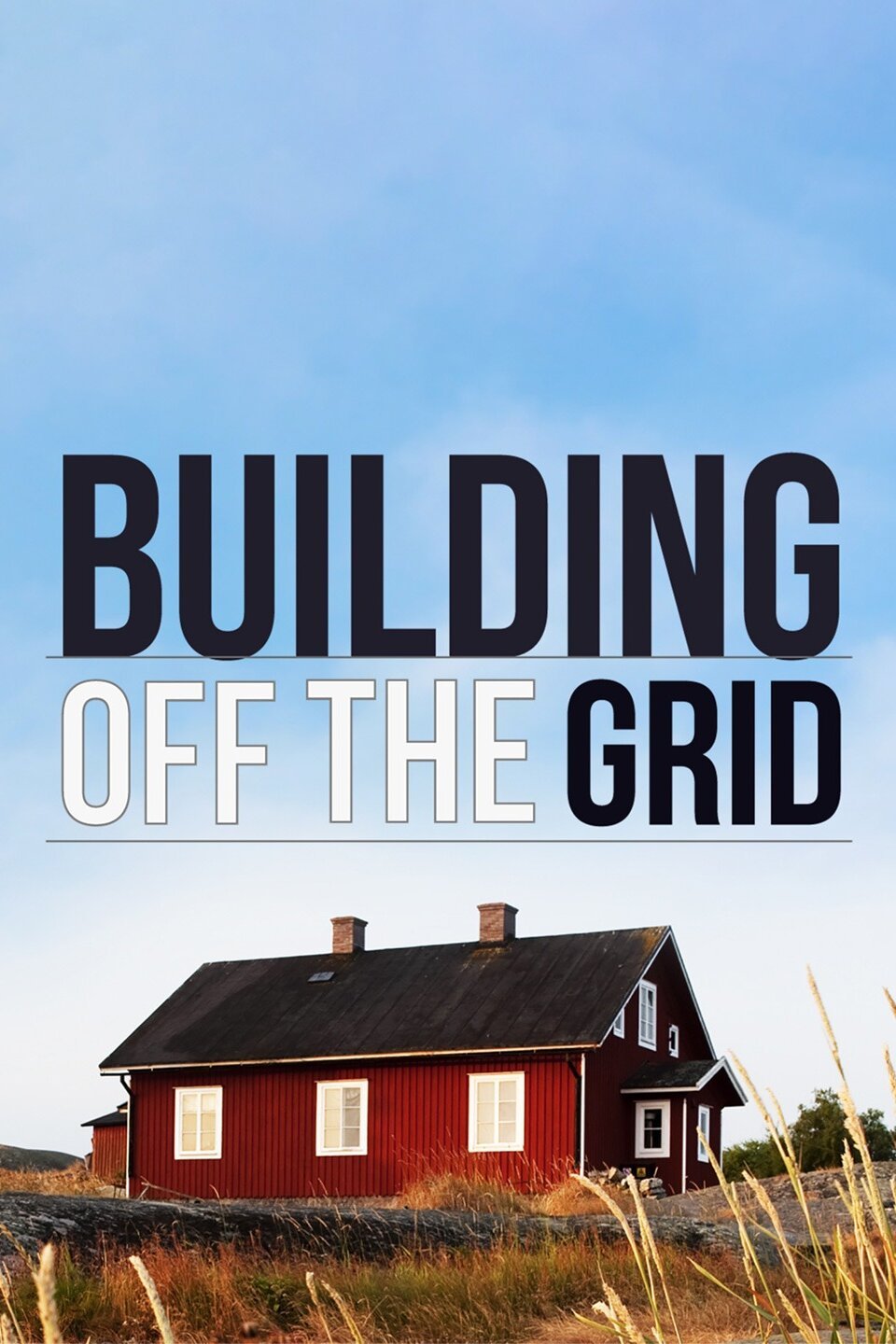 Building Off the Grid - Rotten Tomatoes
